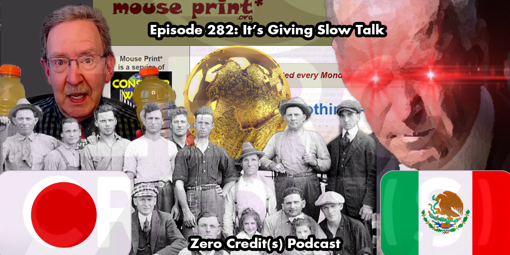 Episode 282: It’s Giving Slow Talk | Zero Credit(s)